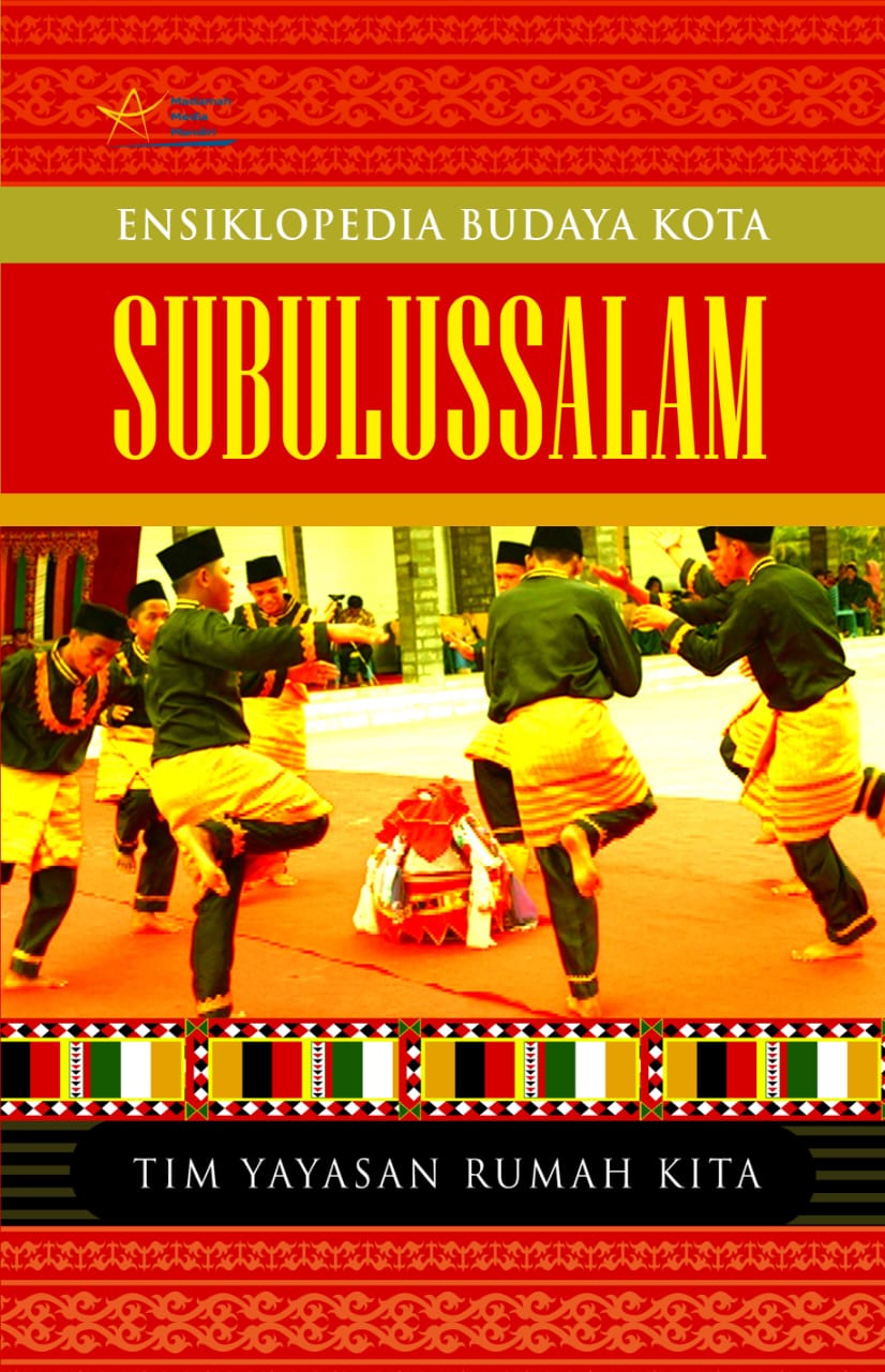 Ensiklopedia Budaya Kota Subulussalam - Maslamah Media Mandiri